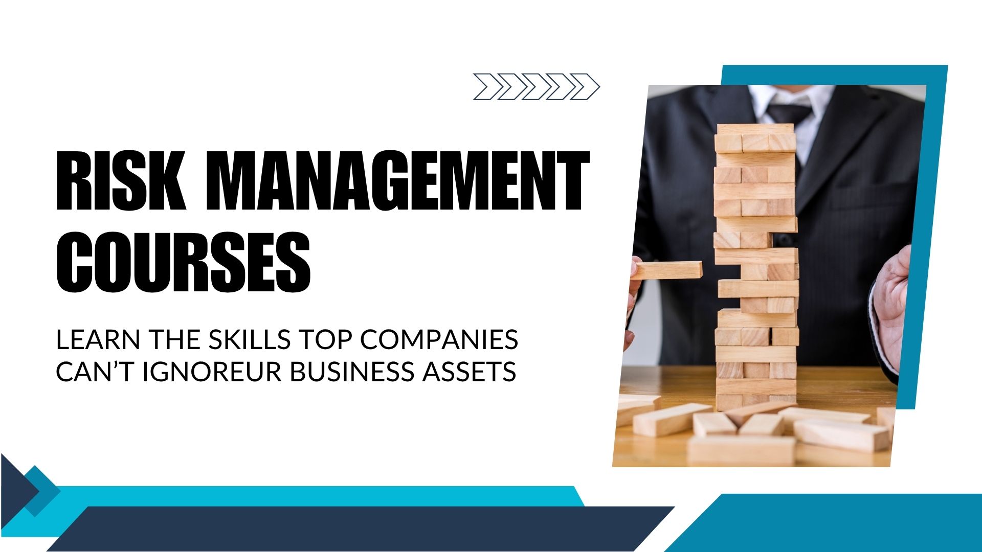 Risk Management Courses Redefined: Learn the Skills Top Companies Can’t ...